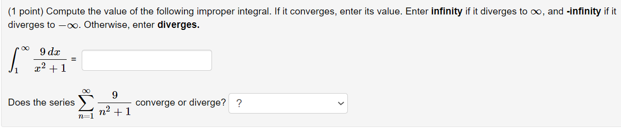 Solved (1 point) Compute the value of the following improper | Chegg.com