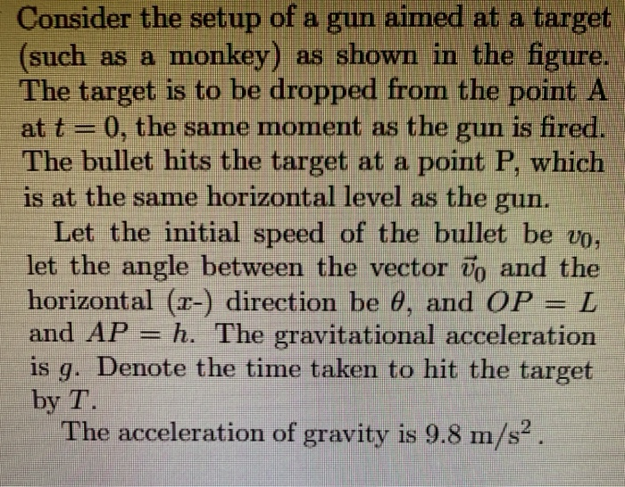 Solved Consider the setup of a gun aimed at a target (such | Chegg.com