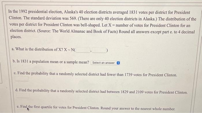 Solved n the 1992 presidential election, Alaska's 40 | Chegg.com