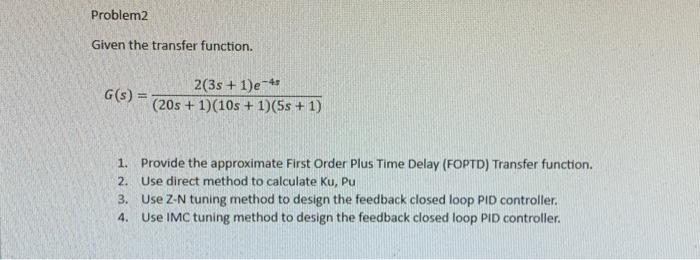 Given the transfer function. | Chegg.com