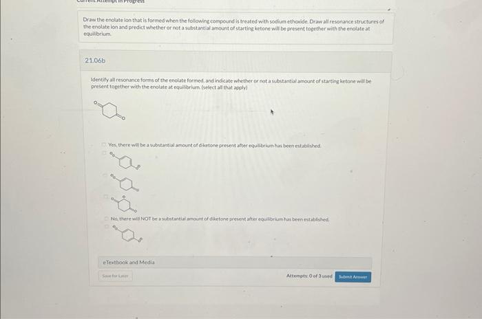 Solved Draw the enolate ion that is formed when the | Chegg.com