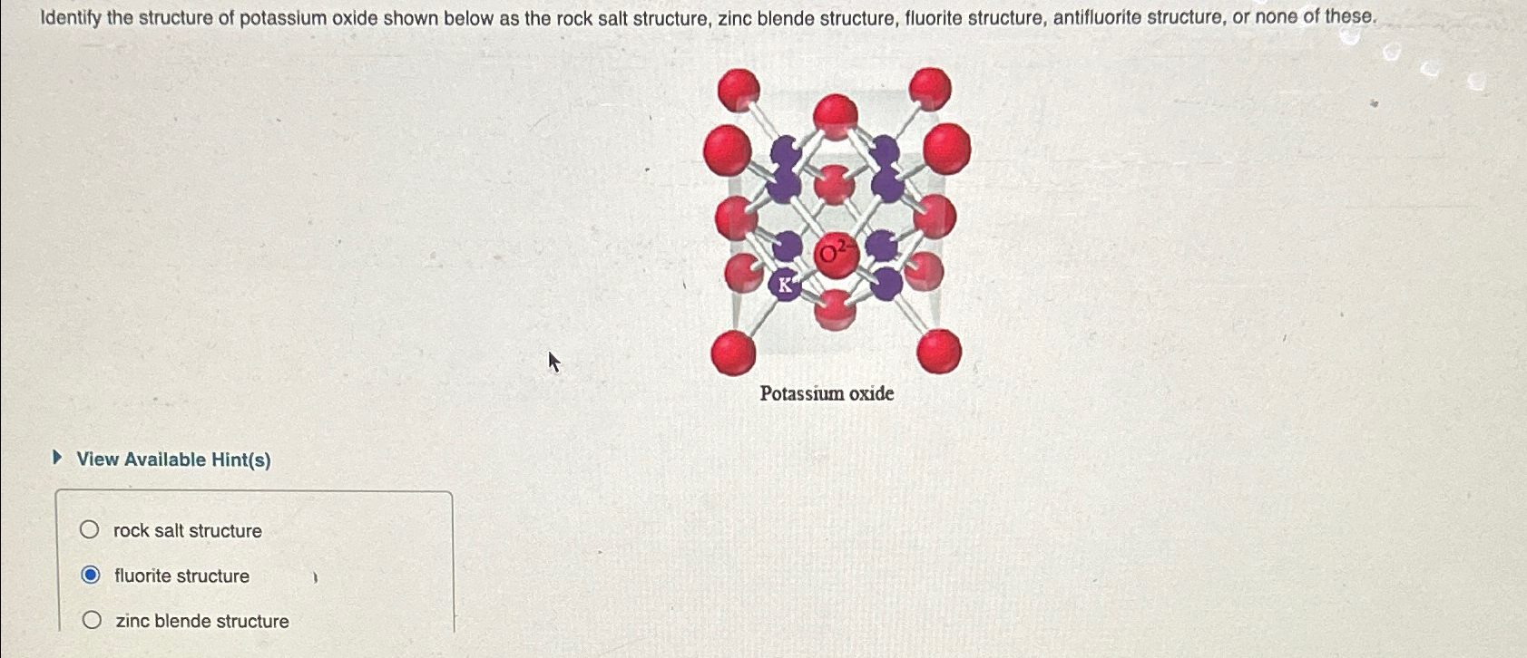 Solved Identify the structure of potassium oxide shown below | Chegg.com