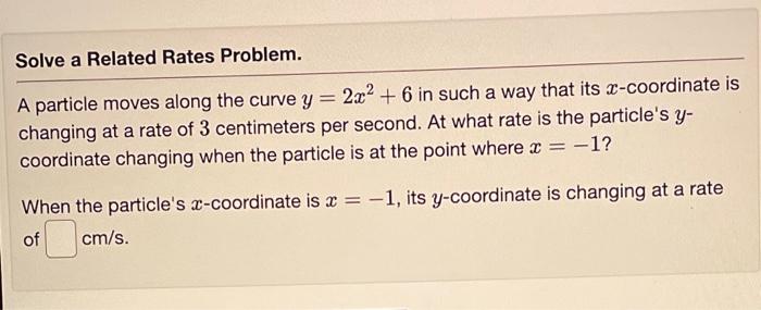 Solved A particle moves along the curve y=2x2+6 in such a | Chegg.com