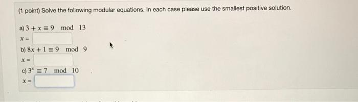 Solved (1 point) Solve the following modular equations. In | Chegg.com