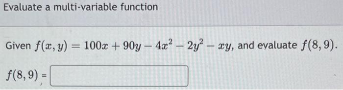 Solved Evaluate a multi-variable function Given | Chegg.com
