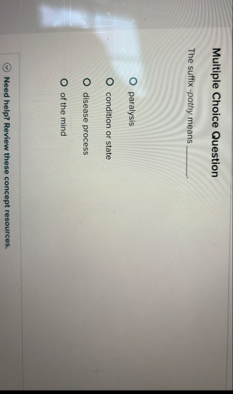 Solved Multiple Choice QuestionThe suffix -pathy means | Chegg.com