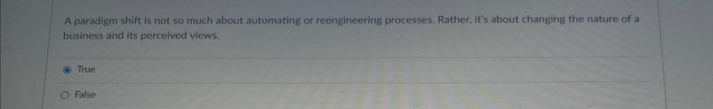 Solved A paradigm shift is not so much about automating or | Chegg.com