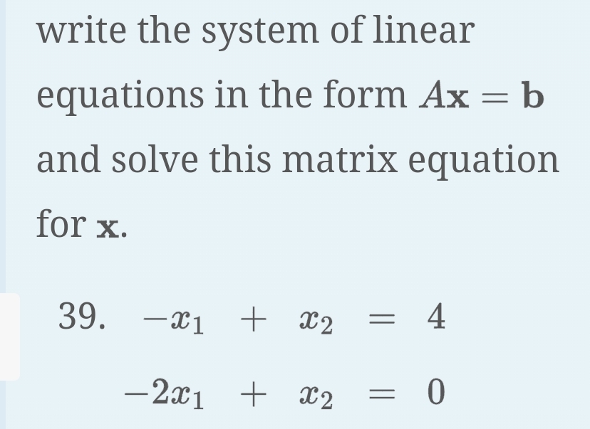 Solved write the system of linear equations in the form Ax=b | Chegg.com