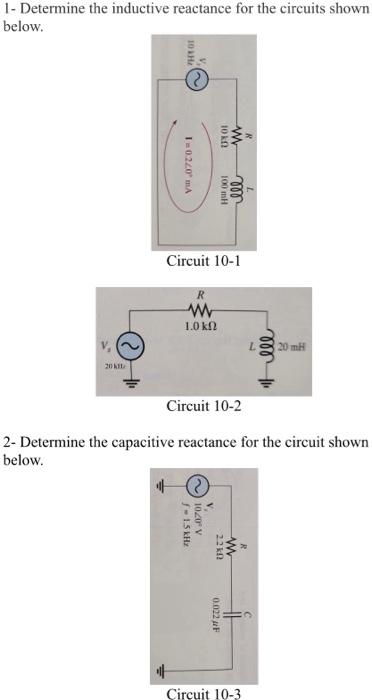 Solved 1- Determine the inductive reactance for the circuits | Chegg.com Solved 1- Determine the inductive reactance for the circuits | Chegg.com