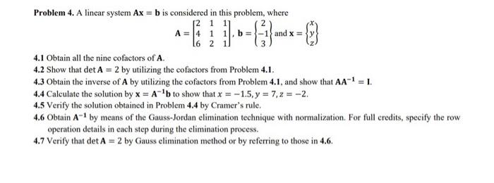 Solved Problem 4. A linear system Ax=b is considered in this | Chegg.com