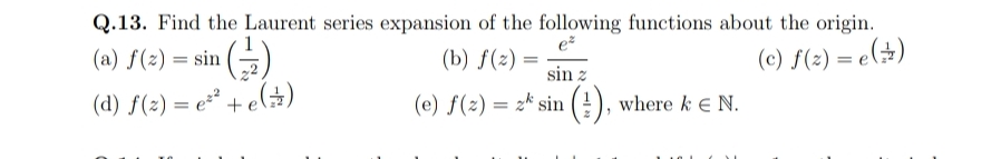 Solved Q.13. ﻿Find the Laurent series expansion of the | Chegg.com