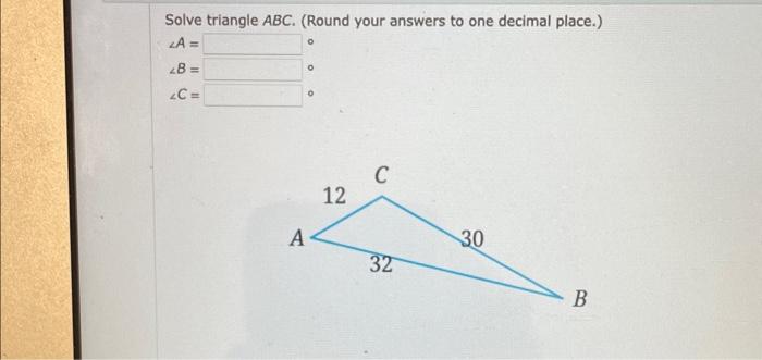 Solved Solve triangle ABC. (Round your answers to one | Chegg.com