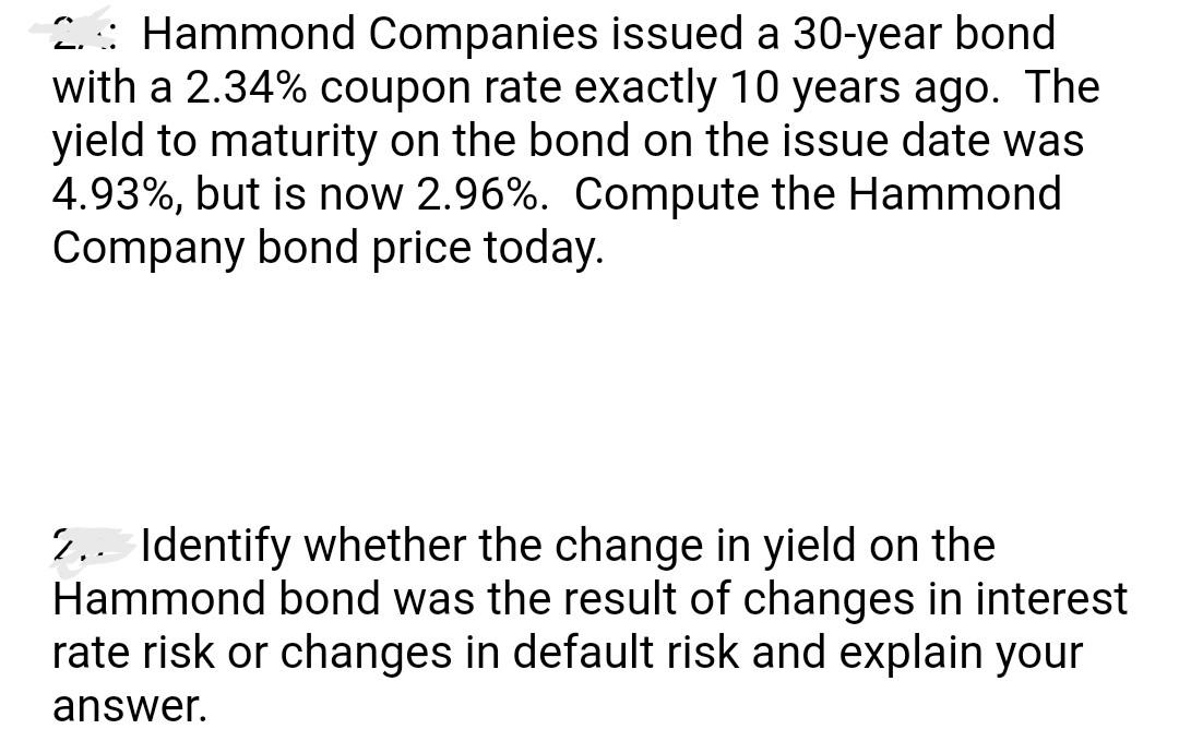 Solved ĉ. :: Hammond Companies issued a 30-year bond with a | Chegg.com