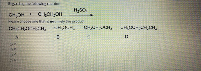 Solved Regarding the following reaction: H2SO4 CH3OH + | Chegg.com