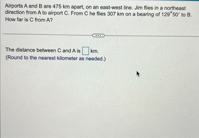 Solved Airports A and B are 475 km apart, on an east-west | Chegg.com