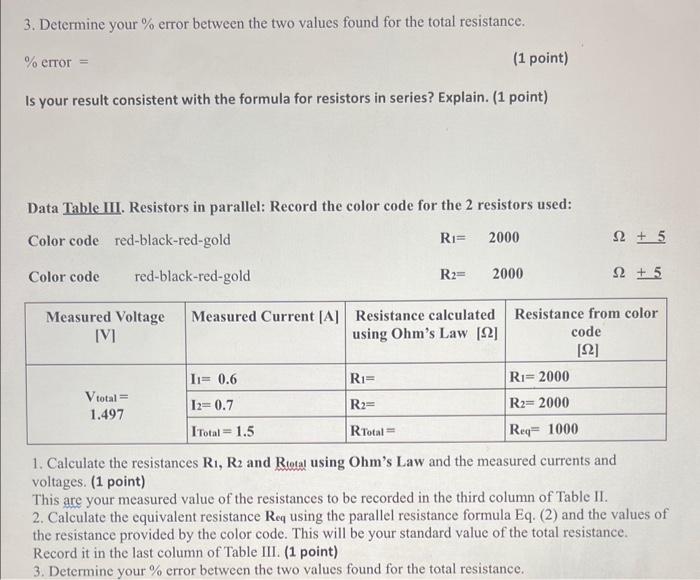 Solved Data Table I. One resistor: Color Code: 1. Use Ohm's | Chegg.com