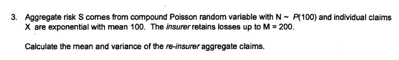 Solved Aggregate risk S ﻿comes from compound Poisson random | Chegg.com