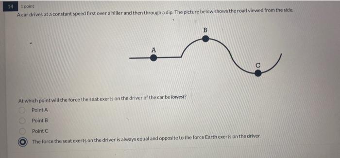 Solved 1 point A car drives at a constant speed first over a | Chegg.com