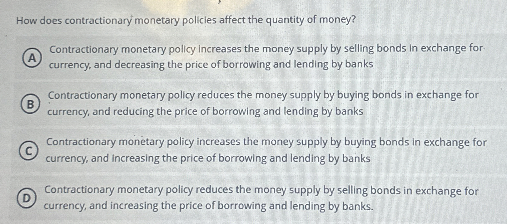 Solved How does contractionary monetary policies affect the | Chegg.com