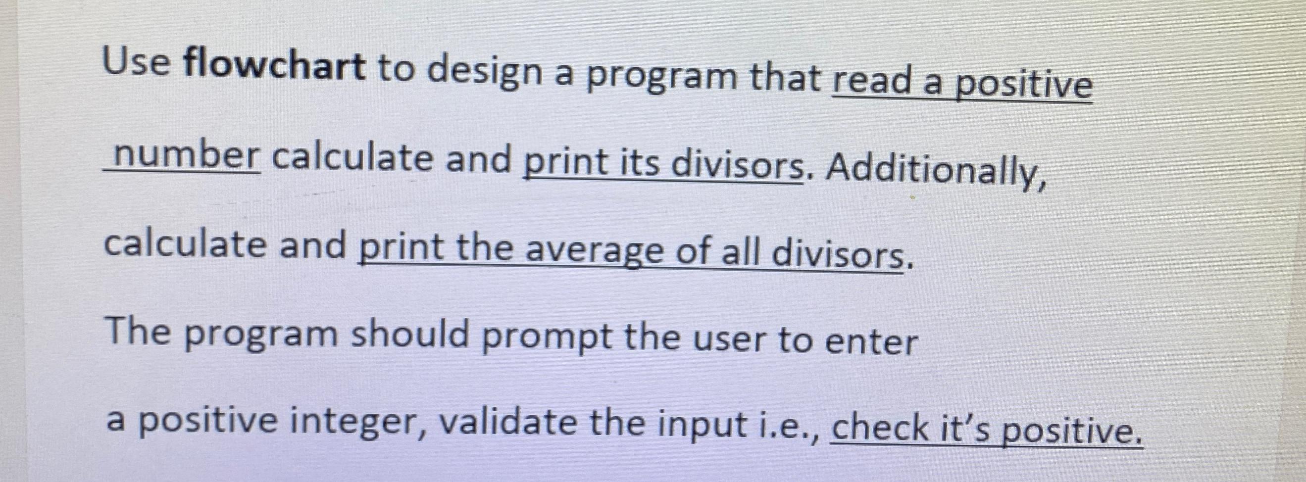 Solved How to solve...Use flowchart to design a program that | Chegg.com