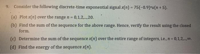 Solved 9. Consider the following discrete-time exponential | Chegg.com