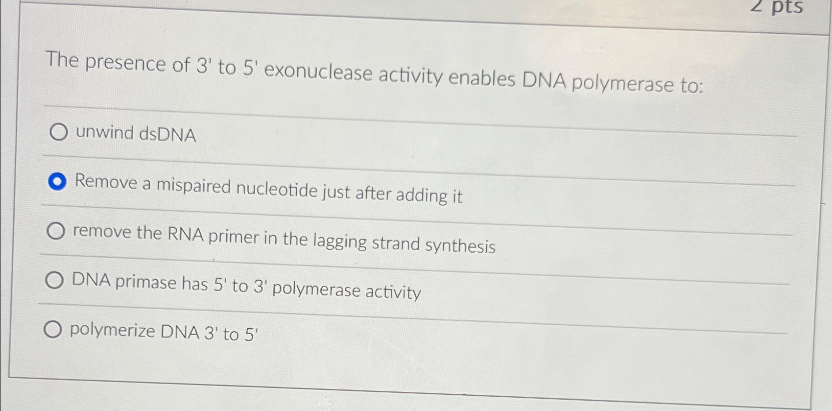 Solved The presence of 3' ﻿to 5' ﻿exonuclease activity | Chegg.com