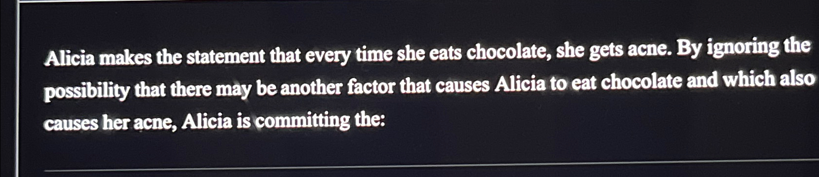 Solved Alicia makes the statement that every time she eats | Chegg.com