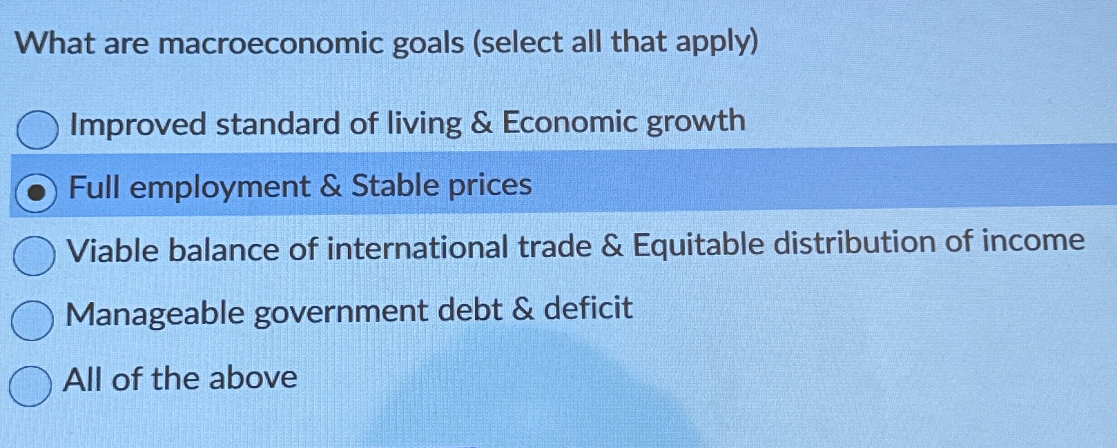 Solved What are macroeconomic goals (select all that | Chegg.com