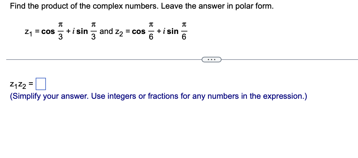 Solved Find the product of the complex numbers. Leave the | Chegg.com