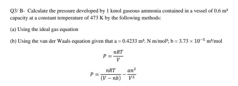 Solved Q3/ B- Calculate the pressure developed by 1kmol | Chegg.com