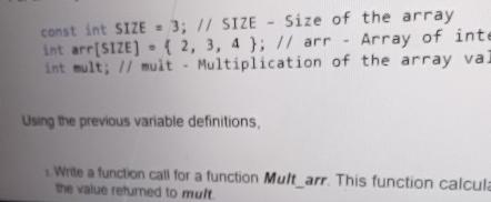 Solved const int SIZE = 3; // ﻿SIZE - ﻿Size of the array int | Chegg.com