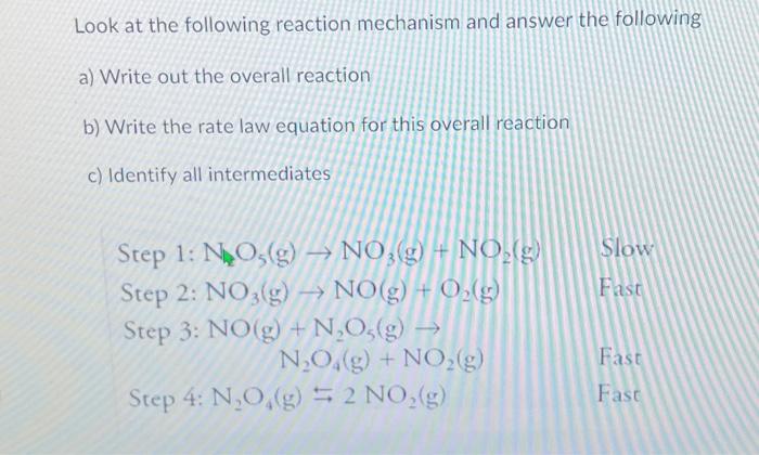 Solved Look at the following reaction mechanism and answer | Chegg.com
