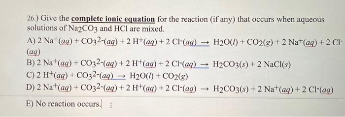 Solved 26.) Give the complete ionic equation for the | Chegg.com
