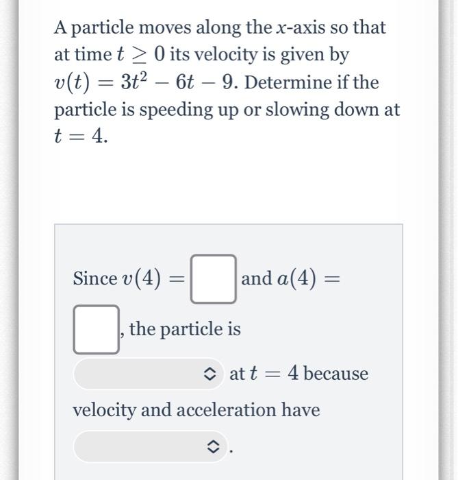 Solved A particle moves along the x-axis so that at time t≥0 | Chegg.com