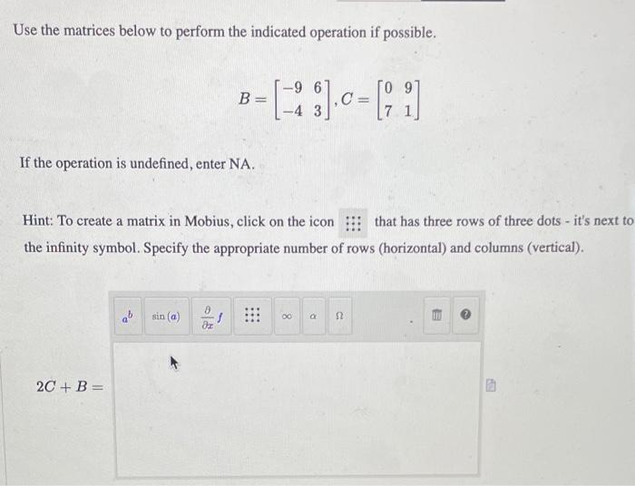 Solved Use the matrices below to perform the indicated | Chegg.com