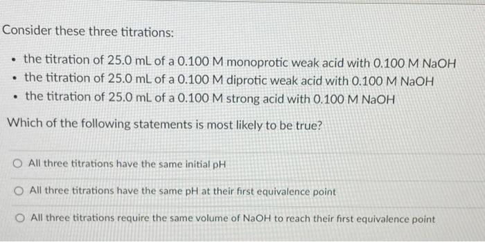 Solved Consider these three titrations: - the titration of | Chegg.com