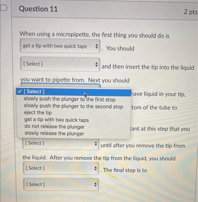 Solved When using a micropipette, the first thing you should | Chegg.com