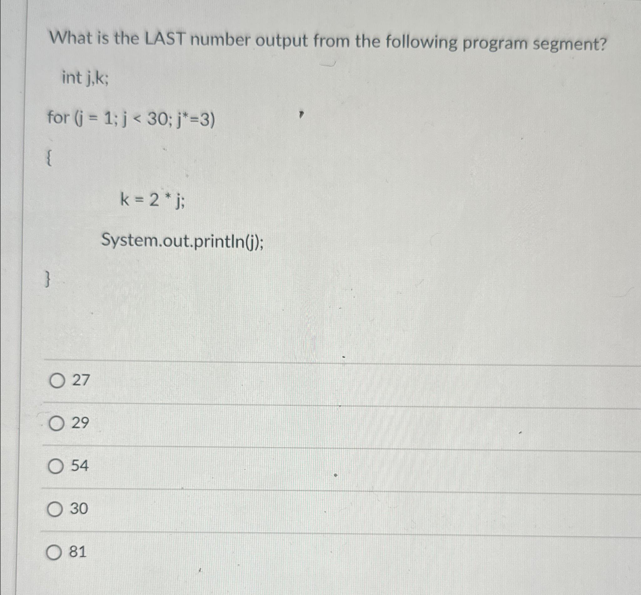 Solved What Is The Last Number Output From The Following