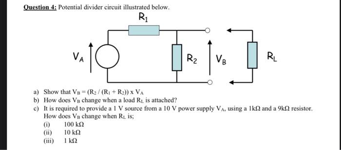 Solved Question 4: Potential divider circuit illustrated | Chegg.com