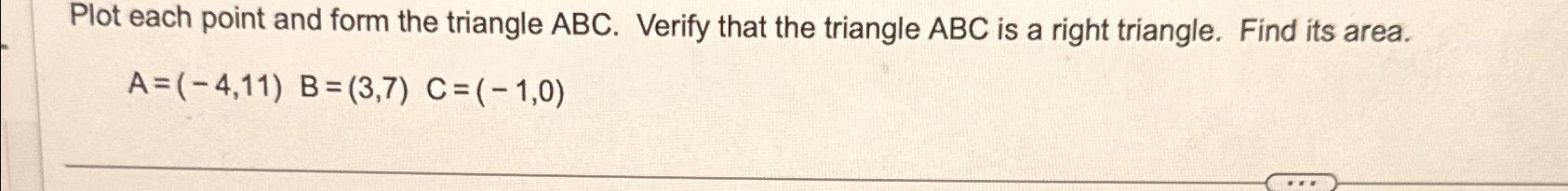 Solved How to solve...Plot each point and form the triangle | Chegg.com