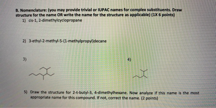 Solved B. Nomenclature: (you may provide trivial or IUPAC | Chegg.com