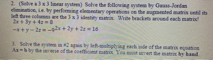 Solved 2. (Solve a 3 x 3 linear system) Solve the following | Chegg.com