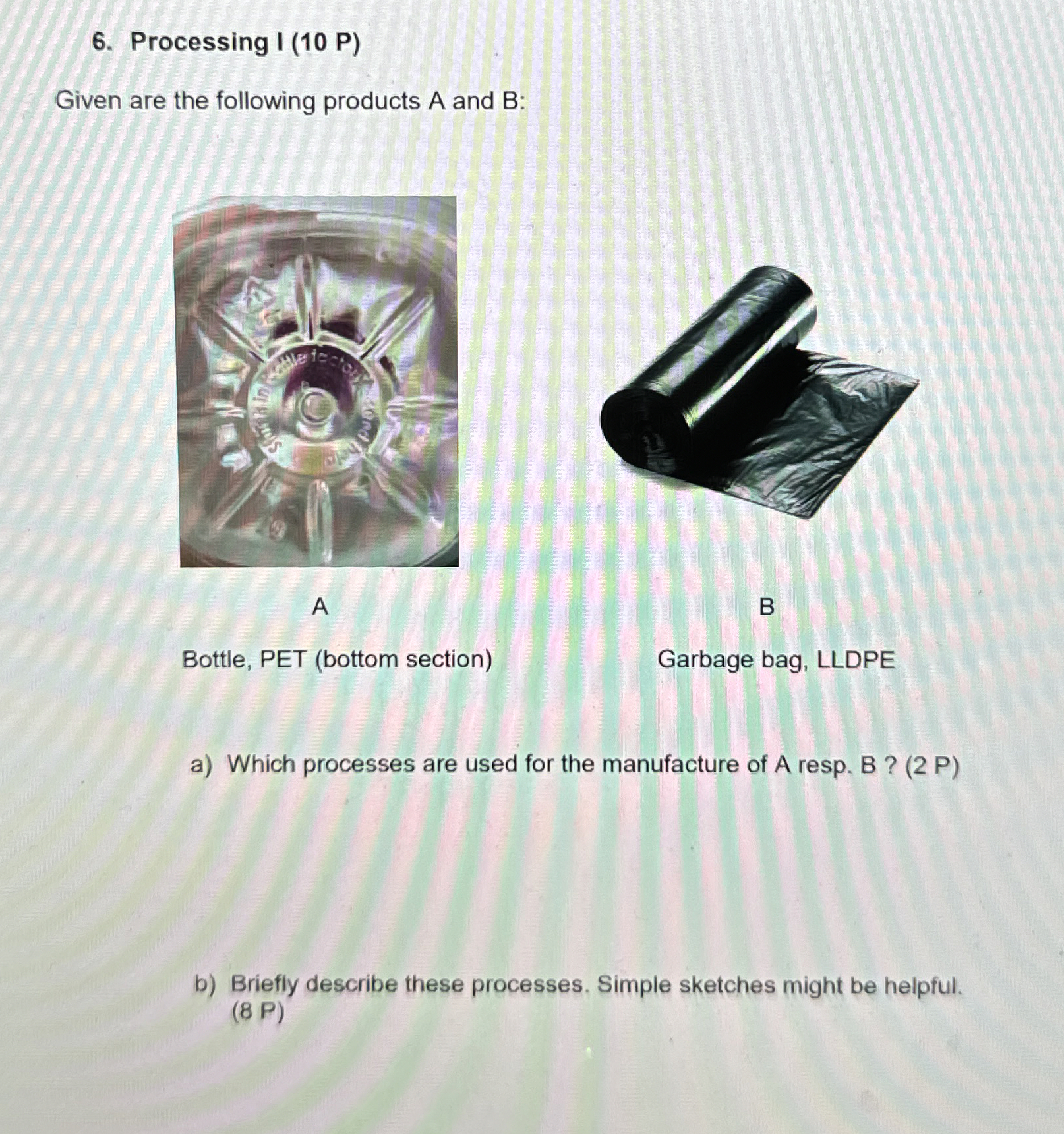 Solved Processing I (10 ﻿P)Given are the following products | Chegg.com