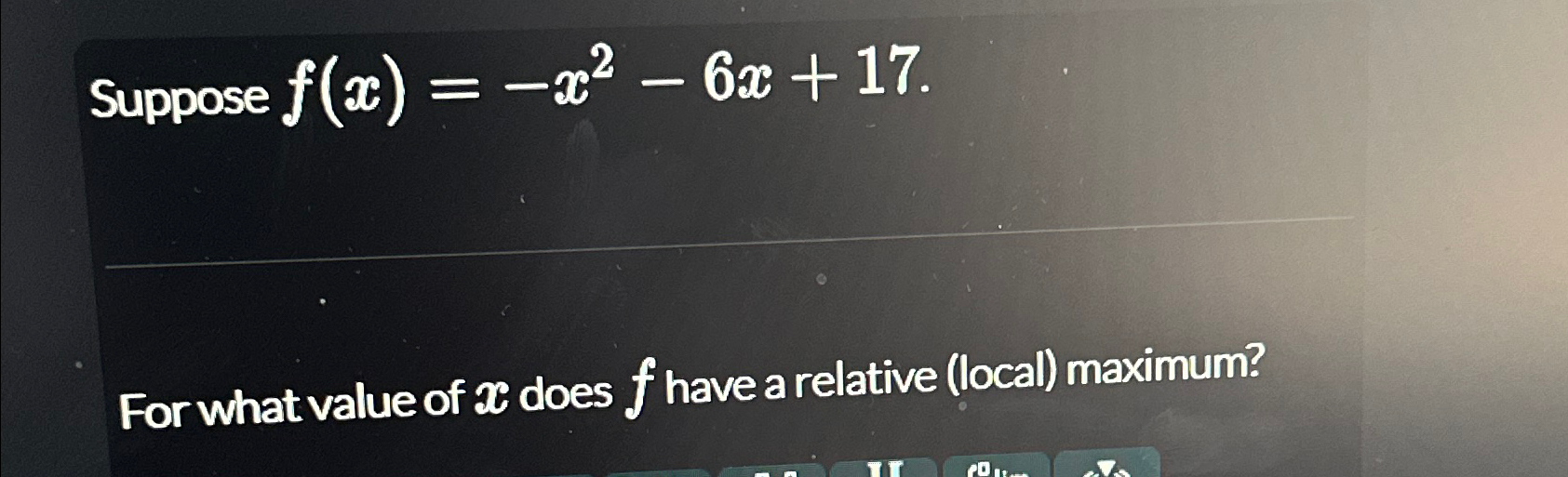 Solved Suppose f(x)=-x2-6x+17For what value of x ﻿does f | Chegg.com