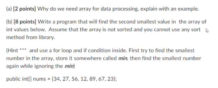 Solved (a) [2 points] Why do we need array for data | Chegg.com