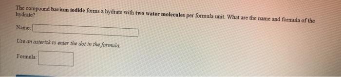 Solved The compound barium iodide forms a hydrate with two | Chegg.com