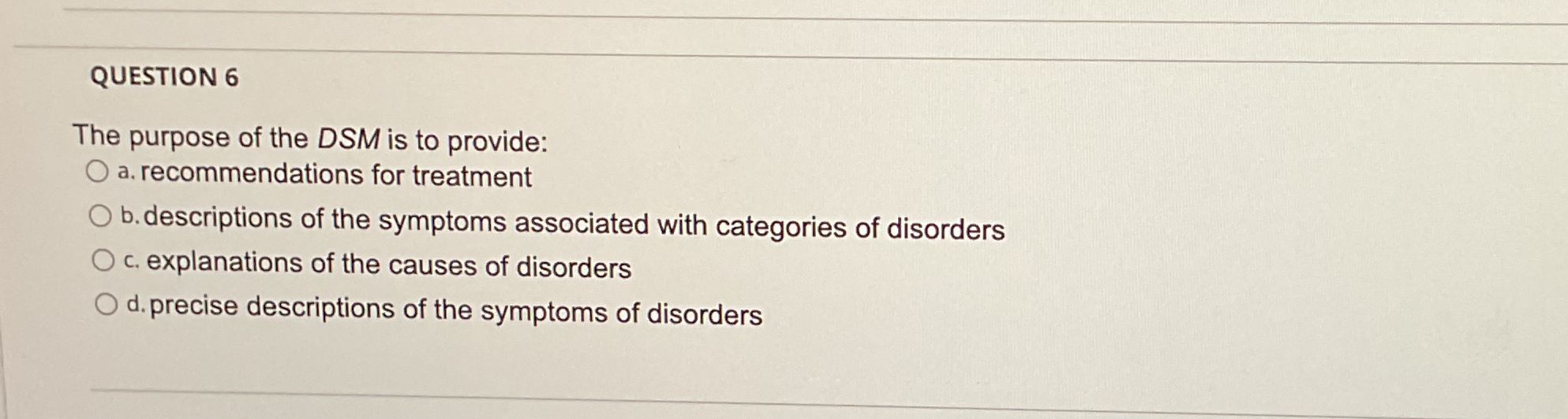 Solved QUESTION 6The purpose of the DSM is to provide:a. | Chegg.com