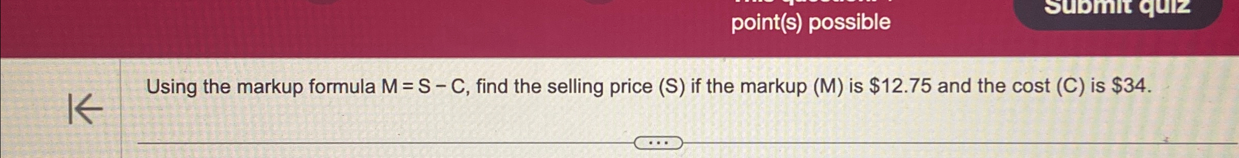 Solved Using the markup formula M=S-C, ﻿find the selling | Chegg.com