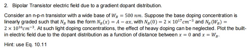 Solved Bipolar Transistor electric field due to a gradient | Chegg.com