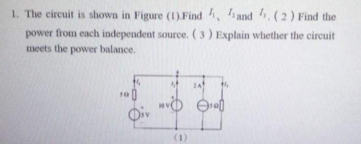 Solved The circuit is shown in Figure (1). ﻿Find I1,I22 ﻿and | Chegg.com